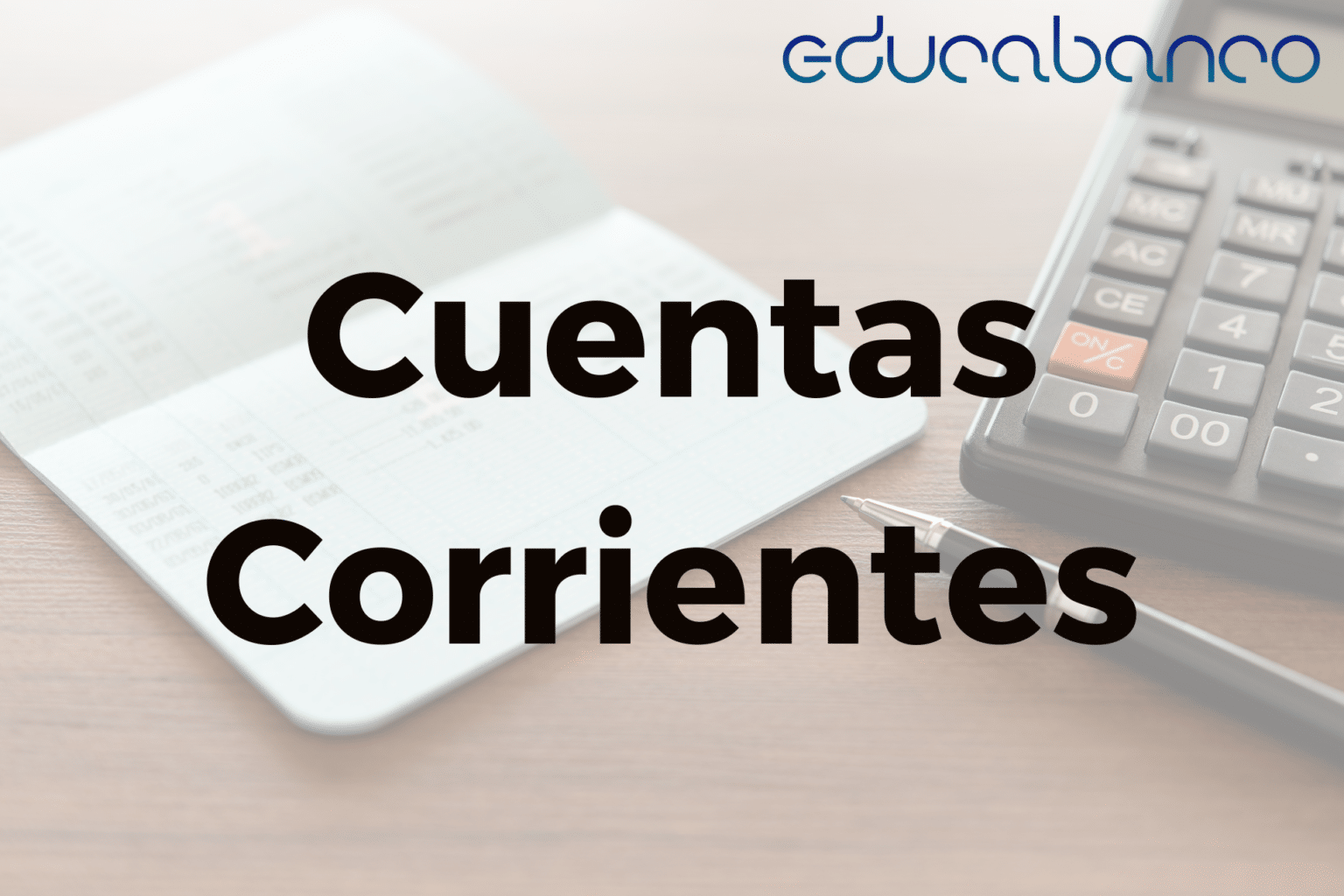 Mejores Cuentas Corrientes: Ranking y Comparativa 2026